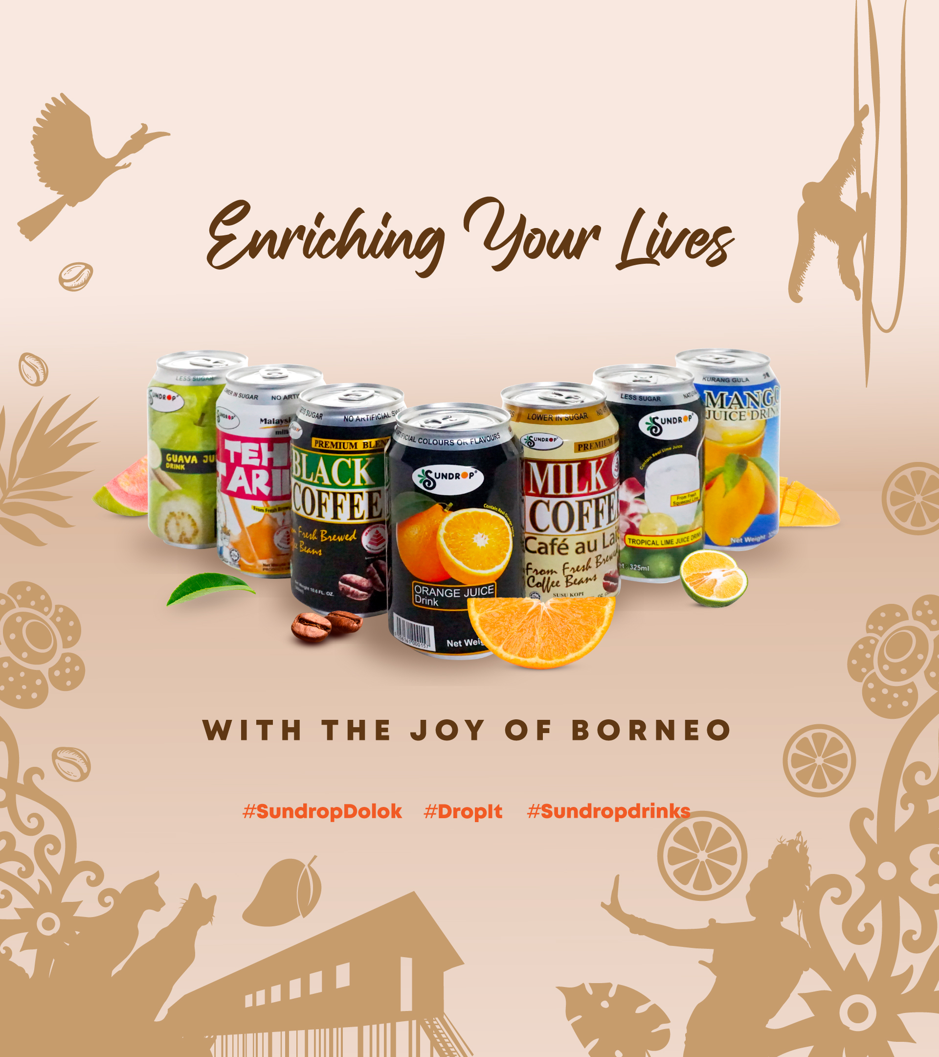 Sundrop - Enriching Your Lives With The Joy of Borneo